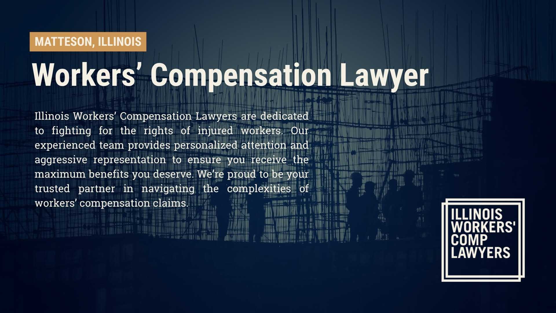 Reputable Workers Compensation Lawyer Near Matteson, IL
